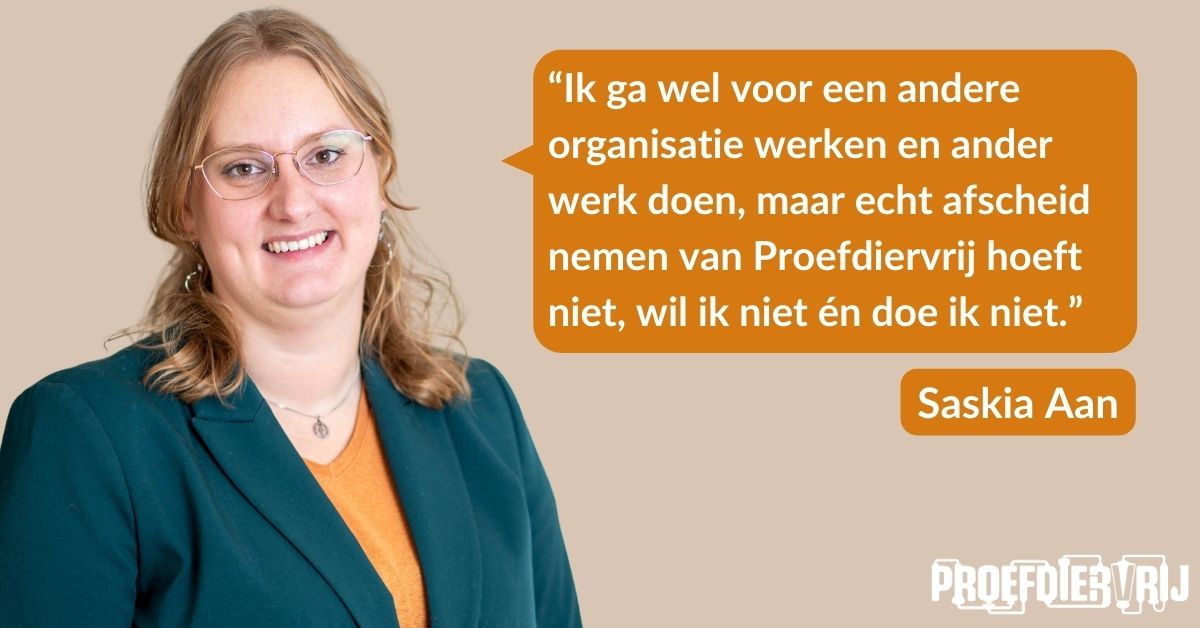 Saskia: “Echt afscheid nemen van Proefdiervrij doe ik niet ...